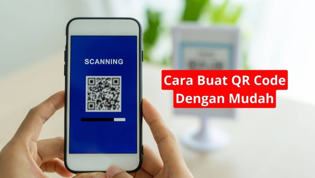 Cara Buat QR Code Dengan Mudah - Info rakyat