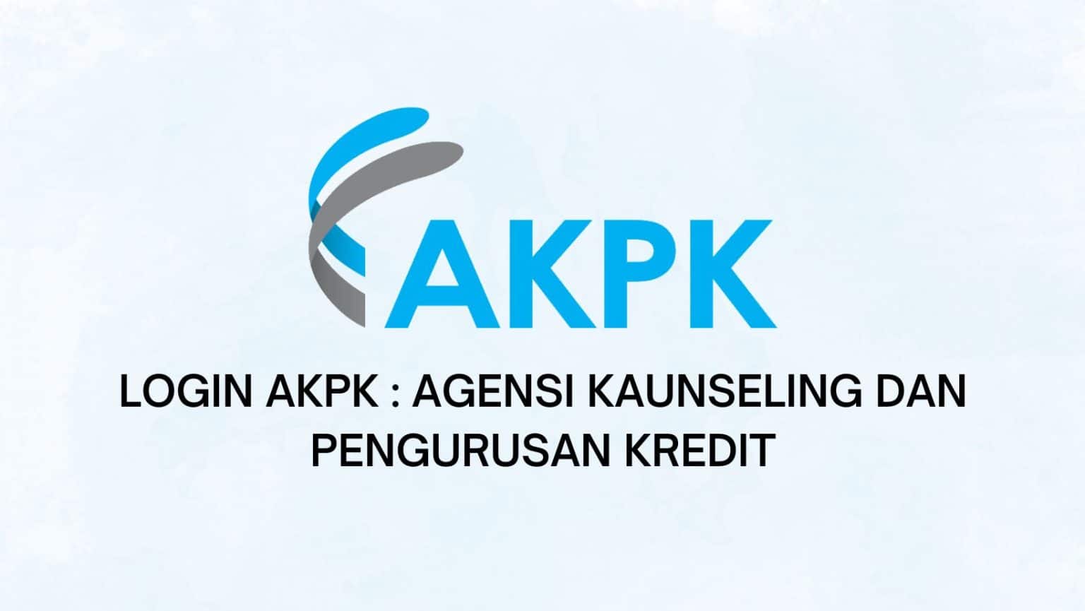 Login AKPK : Agensi Kaunseling Dan Pengurusan Kredit - Info rakyat