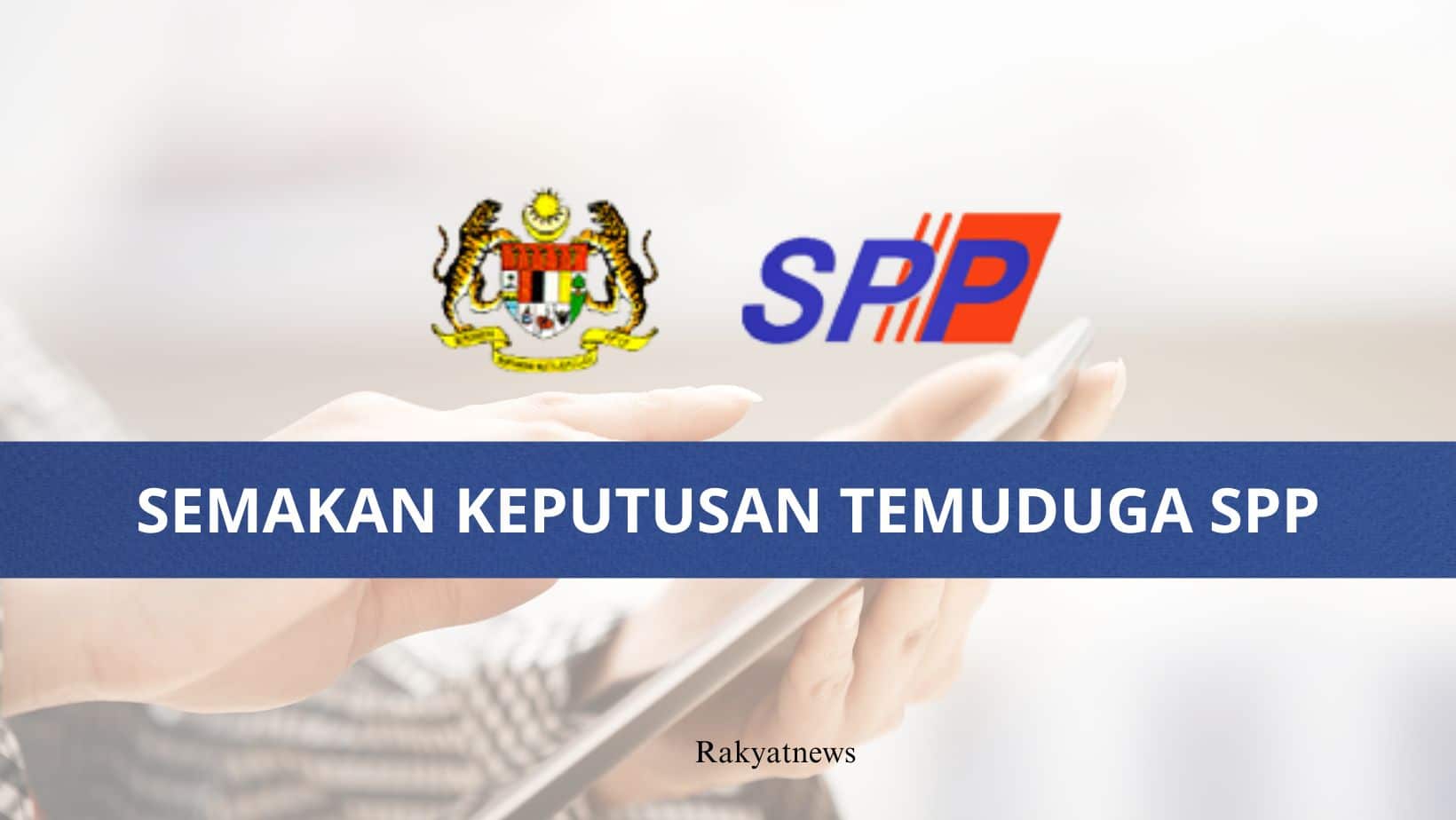 MySPP : Semakan Keputusan Temuduga - Info rakyat