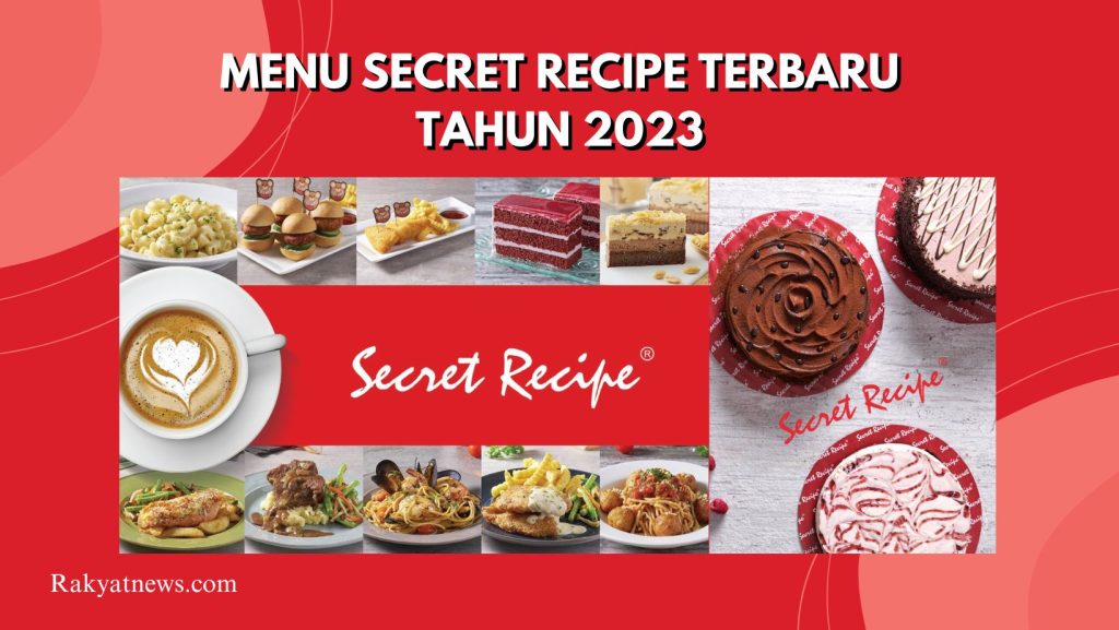 Menu Secret Recipe Terbaru Tahun 2023 - Info rakyat